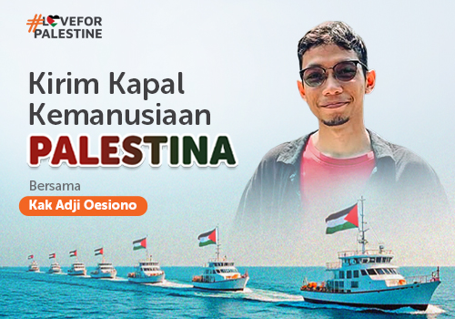 Kirim Kapal Kemanusiaan Palestina Bersama Kak Adji Oesiono